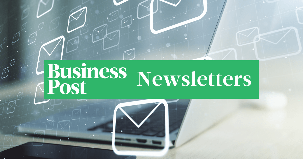 Sign up to all Business Post newsletters